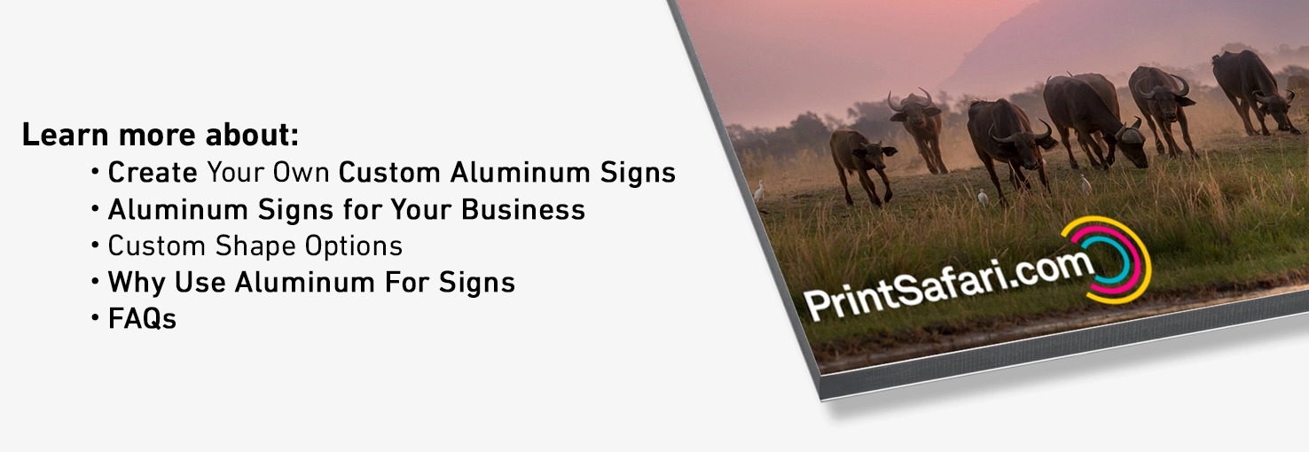 Custom Aluminum Signs | Printsafari.com